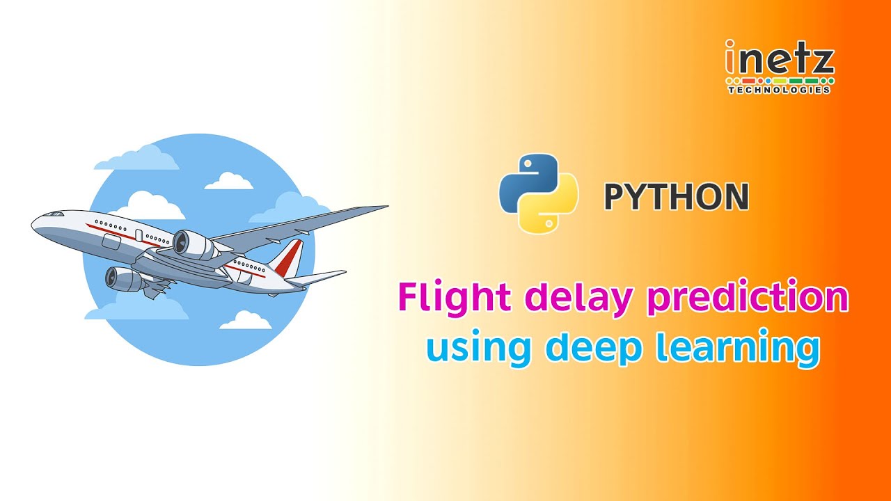 Flight Delay Prediction Using Deep Learning Youtube