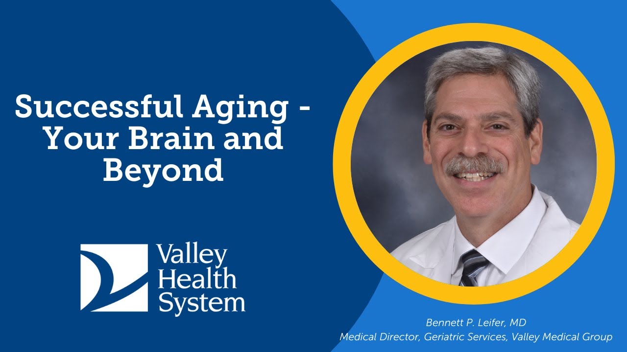 Successful Aging Your Brain And Beyond Youtube