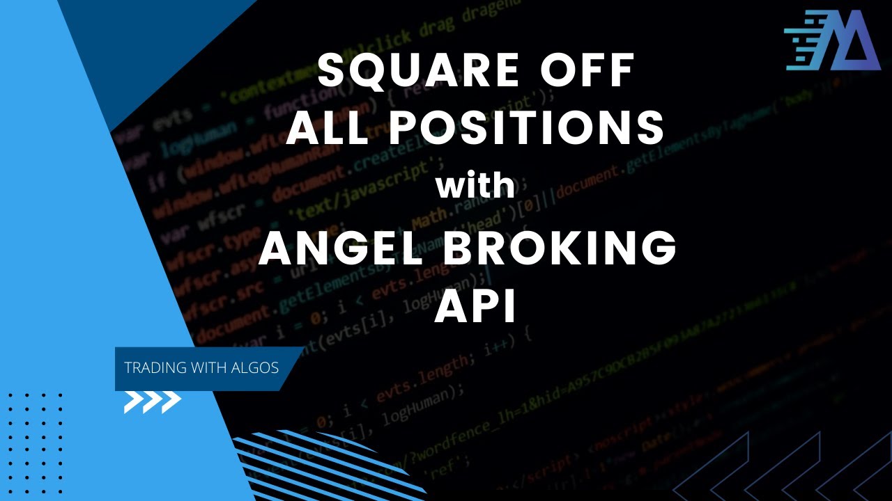 Square Off All Open Positions Using Angel Broking Python Api Youtube