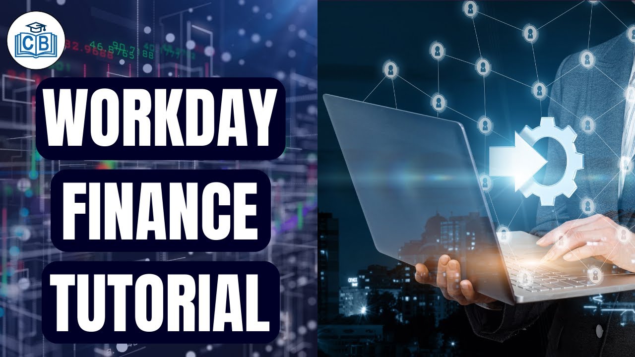 Workday Finance Training Workday Finance Tutorial For Beginners