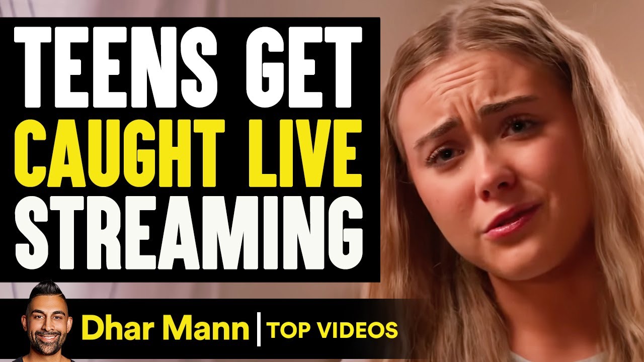 Teens Get Caught Live Streaming Dhar Mann Youtube