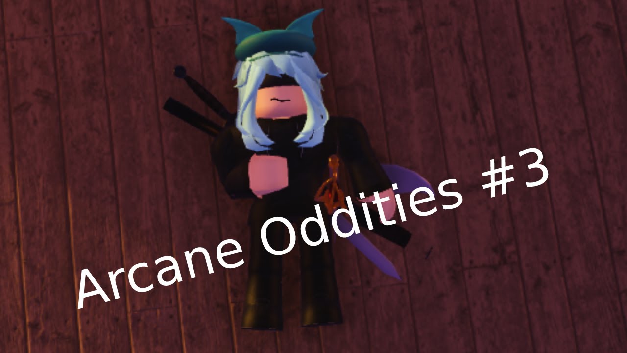 Arcane Oddities 3 Youtube
