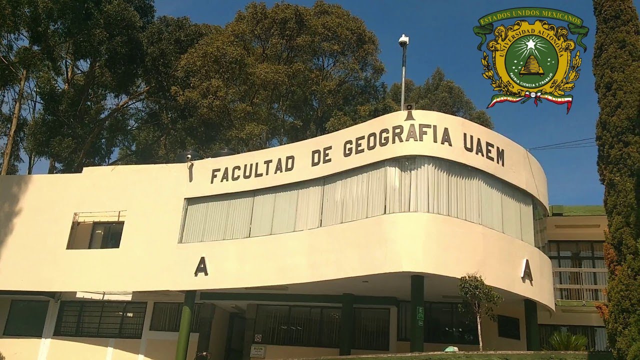Conociendo La Facultad De Geografía De La Uaeméx Youtube