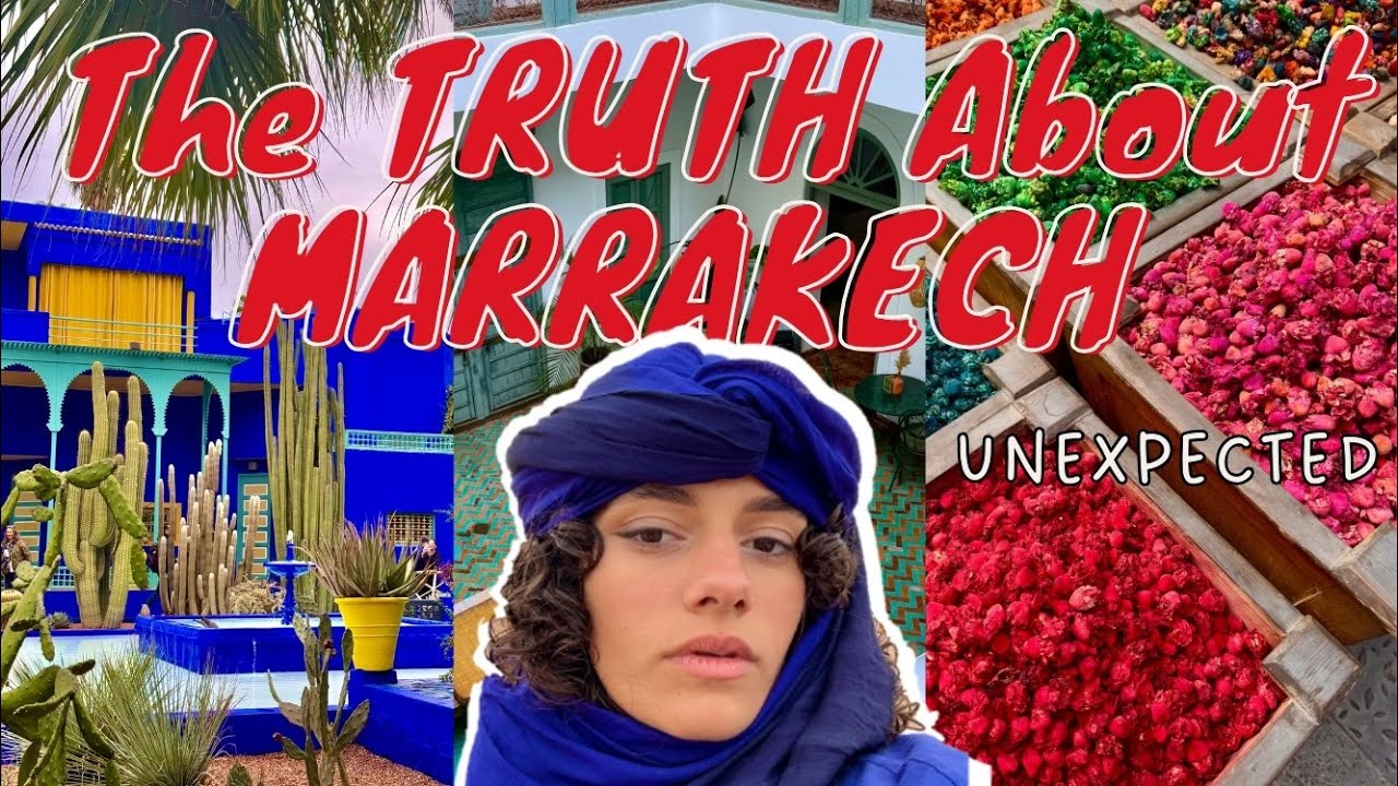 The Truth About Marrakech Totally Unexpected Tips Tricks You Need