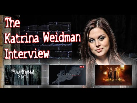 Katrina Weidman The Interview Paranormal Lockdown Portals To Hell