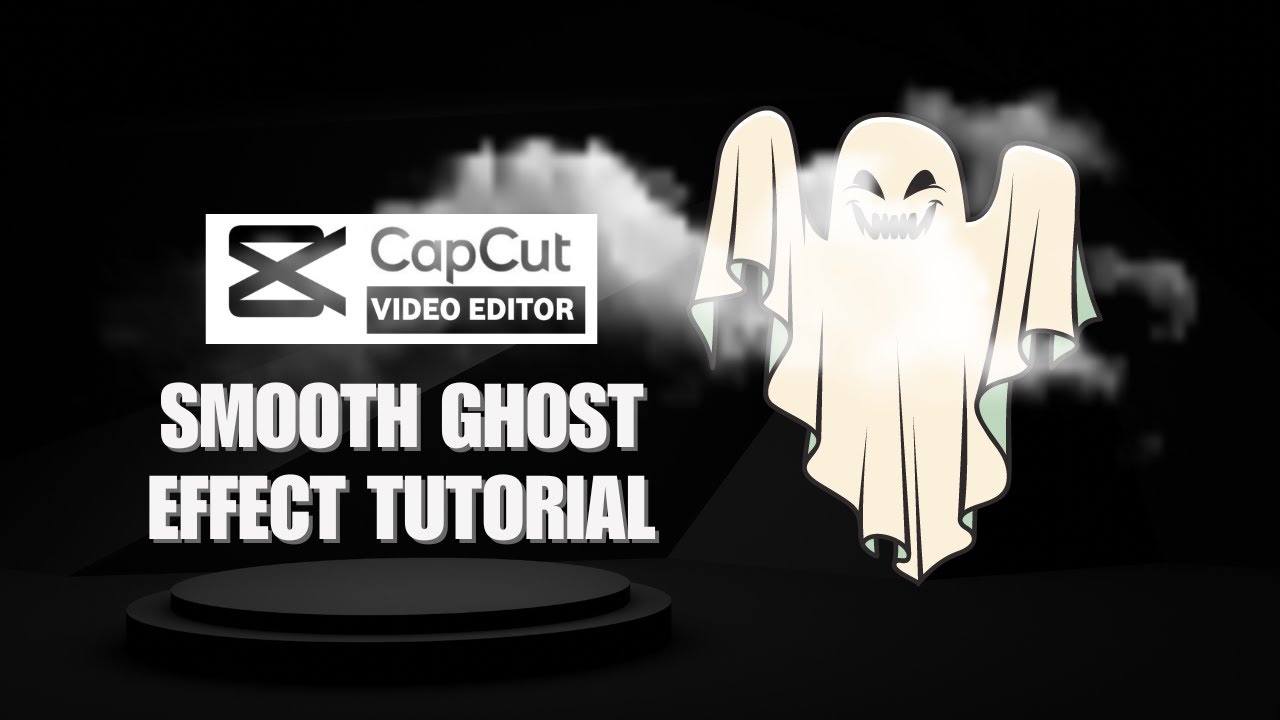 Smooth Ghost Effect In Capcut Transform Your Videos With This Easy