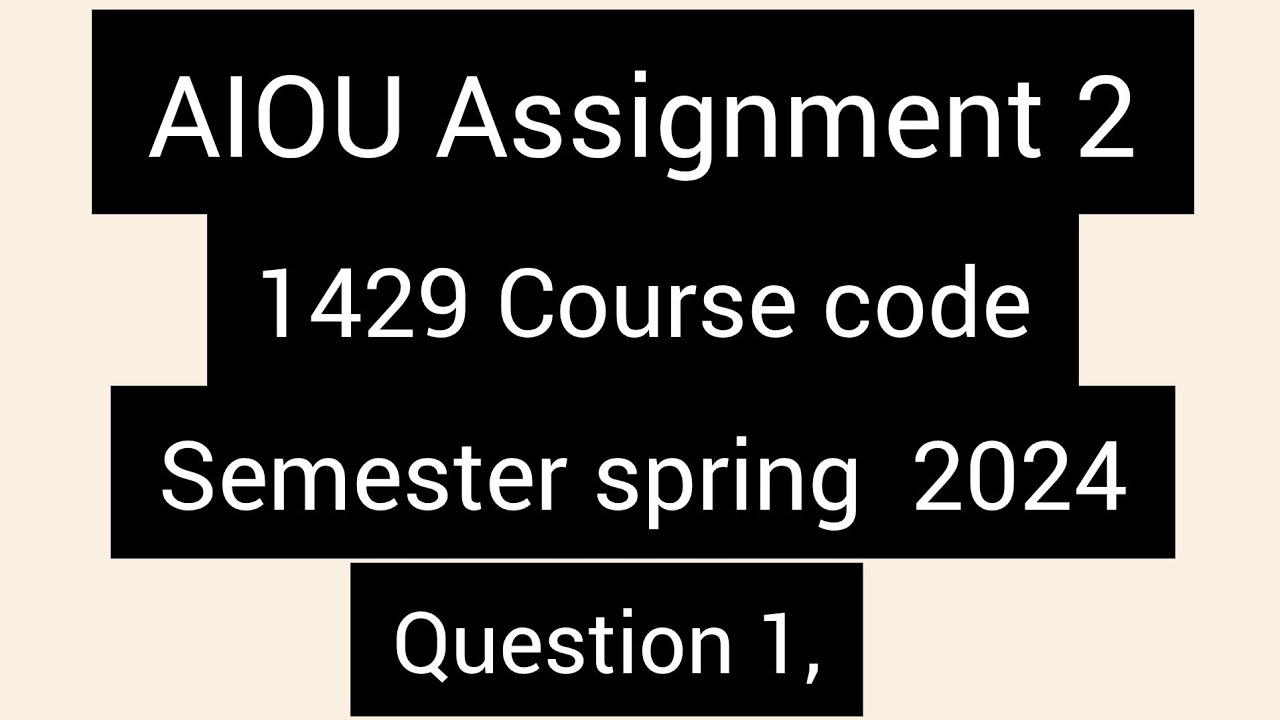 Aiou Assignment 2 1429 Mathematics Spring 2024 Question 1 Solve Youtube