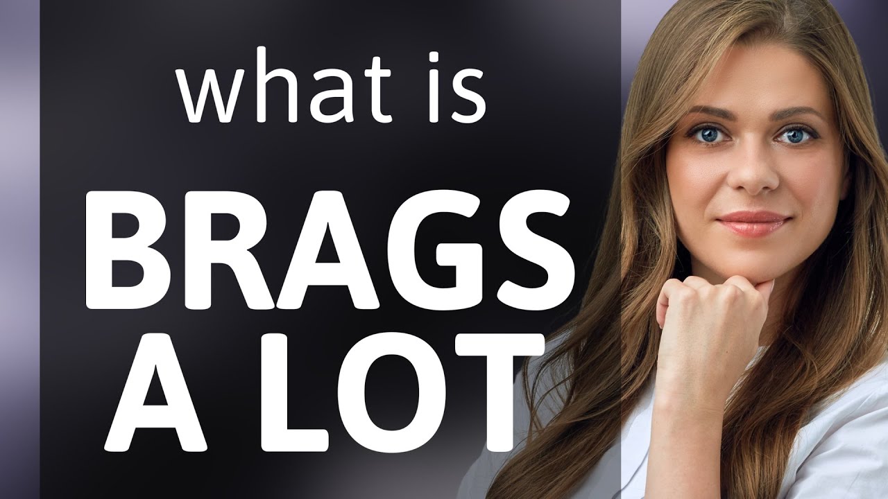 Understanding Bragging In English Youtube