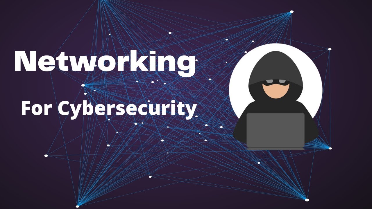 Networking For Cybersecurity What You Need To Know Youtube