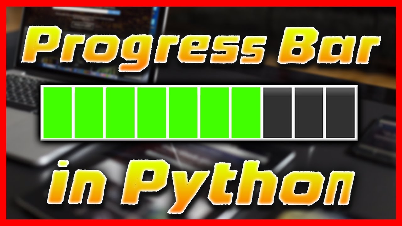 How To Make A Progress Bar In Python Youtube