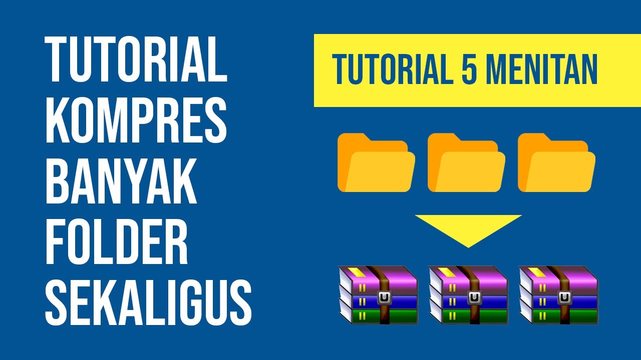 Tutorial Kompres Banyak Folder Sekaligus Tutorial 5 Menitan Youtube