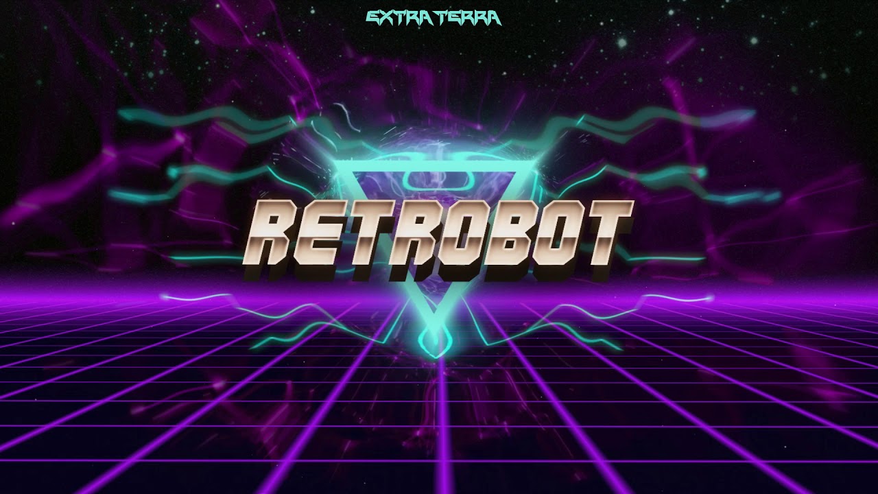 Extra Terra Retrobot Youtube