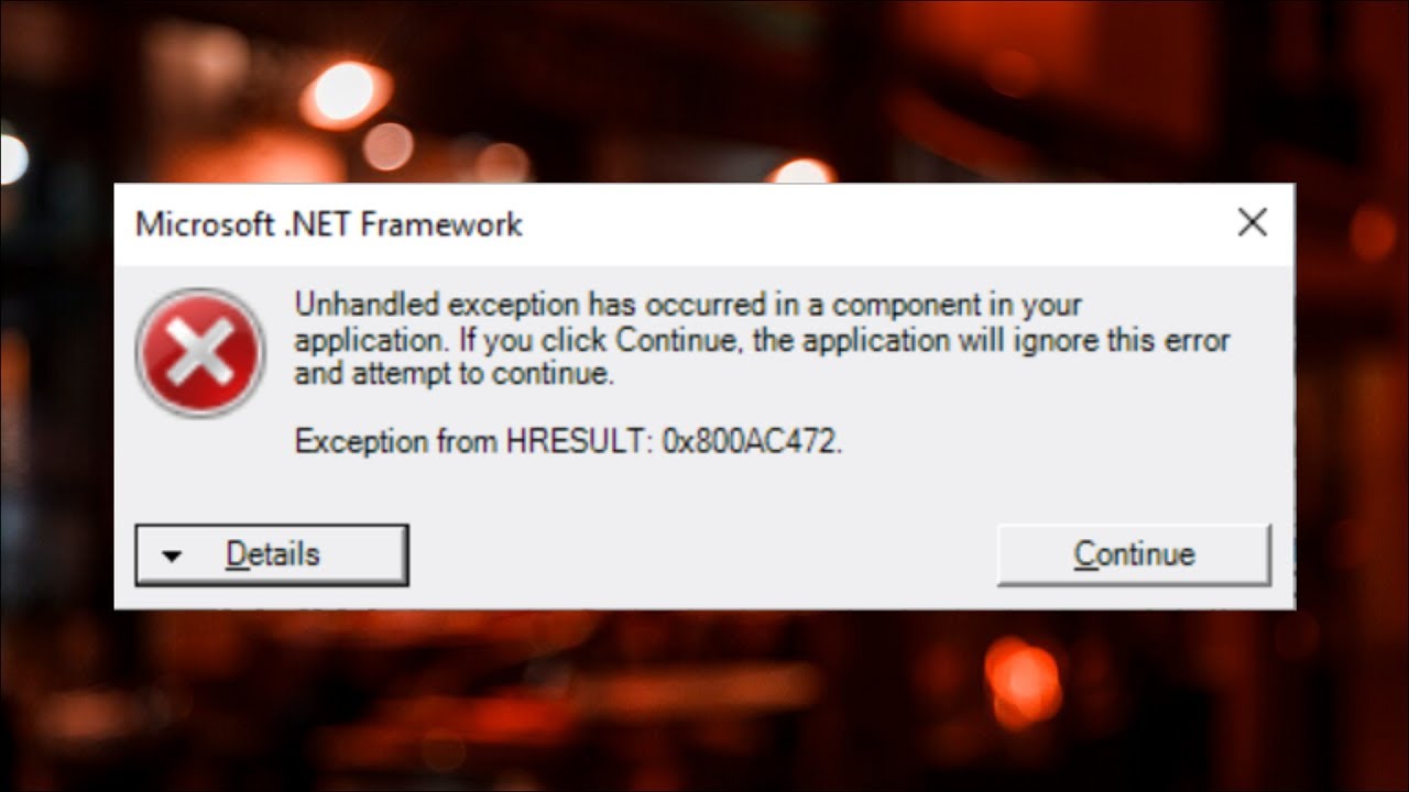 Microsoft Net Framework Unhandled Exception Has Occurred In Your