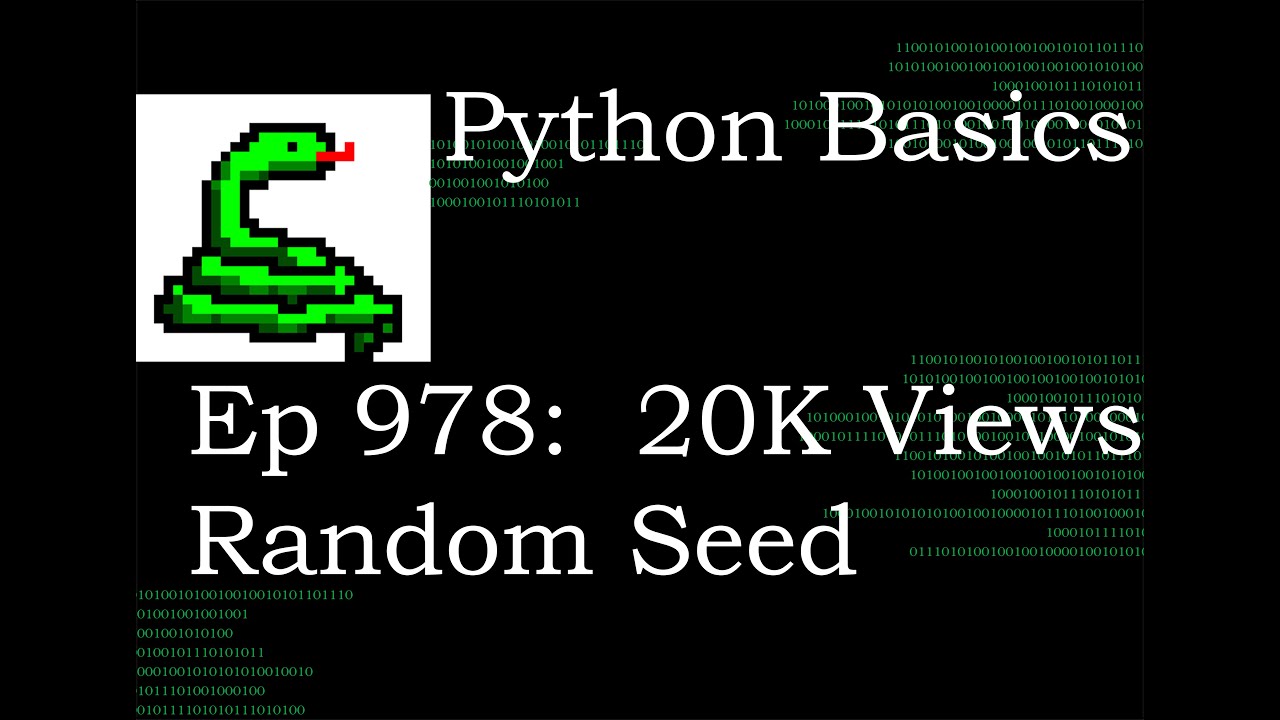 Python Basics Tutorial Random Seed 20k Views Youtube