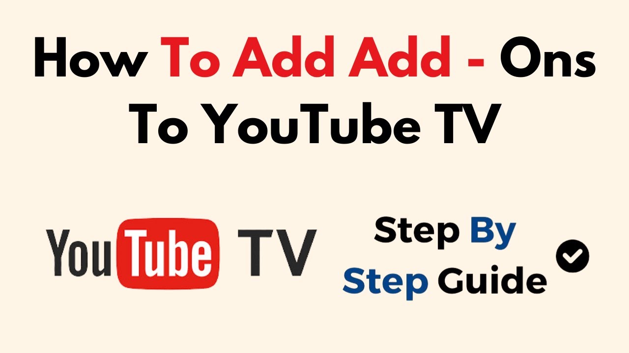 How To Add Add Ons To Youtube Tv Youtube