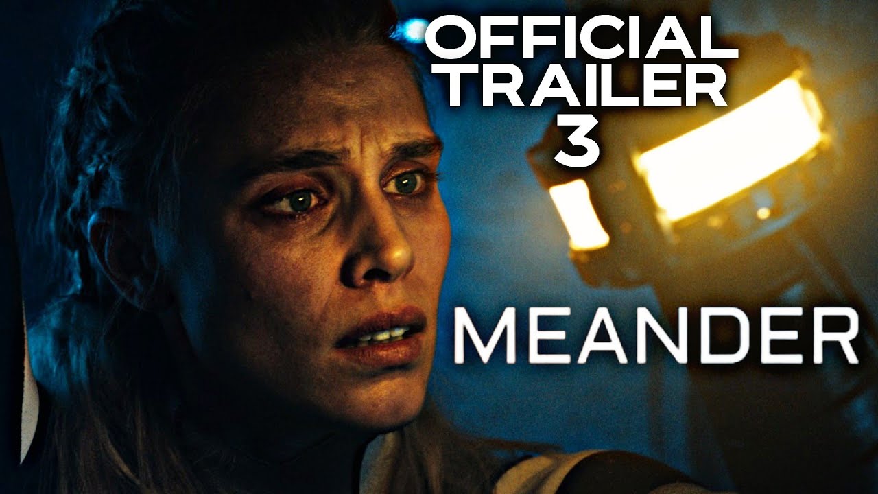 Meander Méandre Official Trailer 3 Hd 2021 Horror Sci Fi