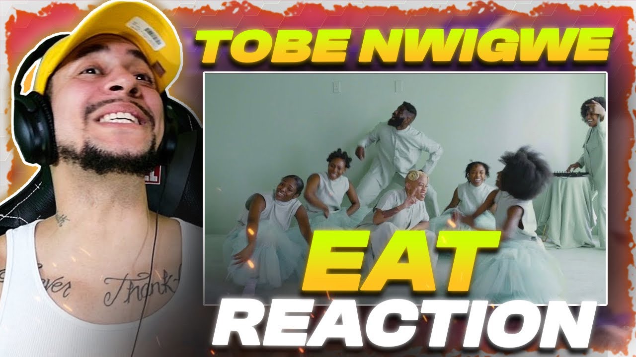 I Love This Tobe Nwigwe Eat Reaction Youtube