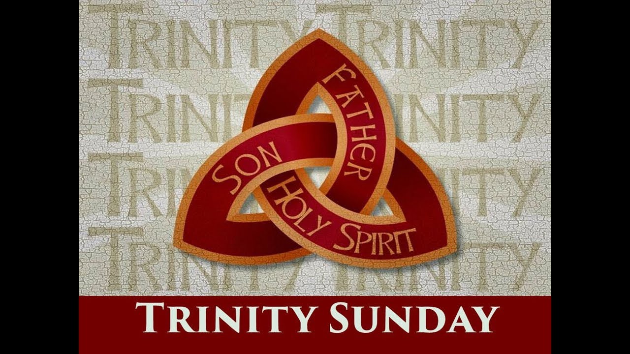 Trinity Sunday 16 Jun 2019 Youtube