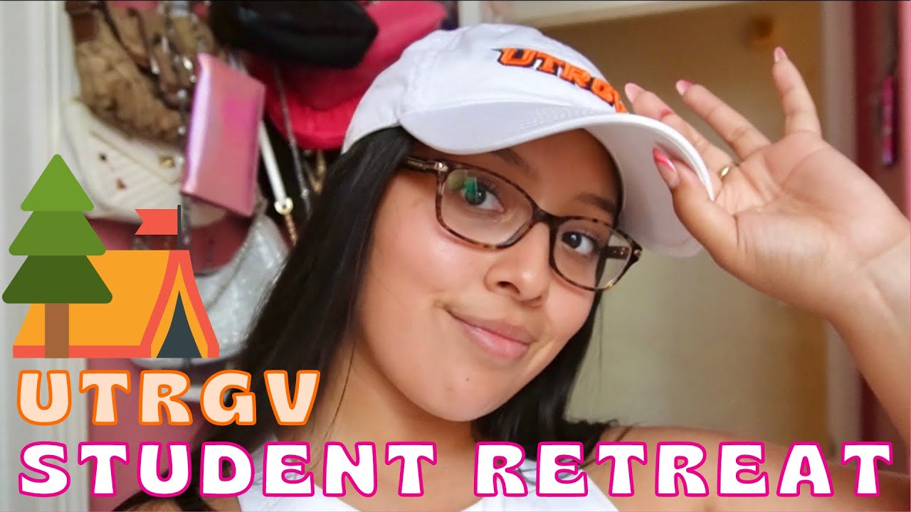 Utrgv Student Retreat Vlog Youtube