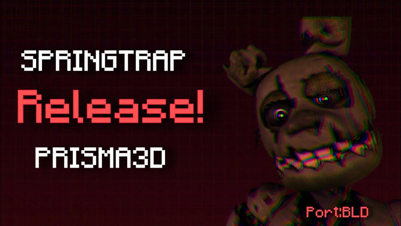 P3d 2 1 Fnaf Springtrap Release For Prisma3d 2 1 Youtube