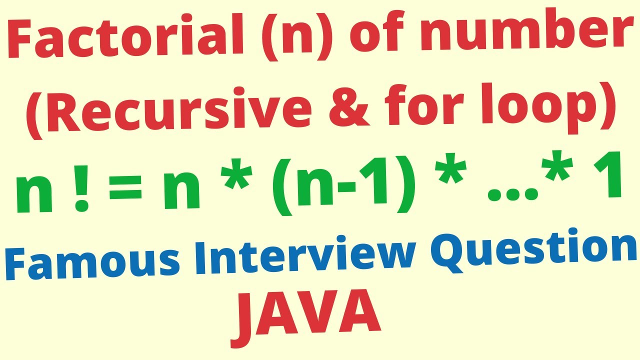 Find Factorial Of Number In Java Recursive Iterative Approach Youtube
