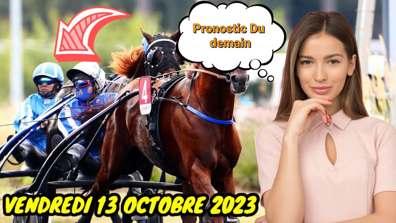 Pronostic Quinte 13 10 2023 R1c3 Prix Hera Paris Vincennes Youtube