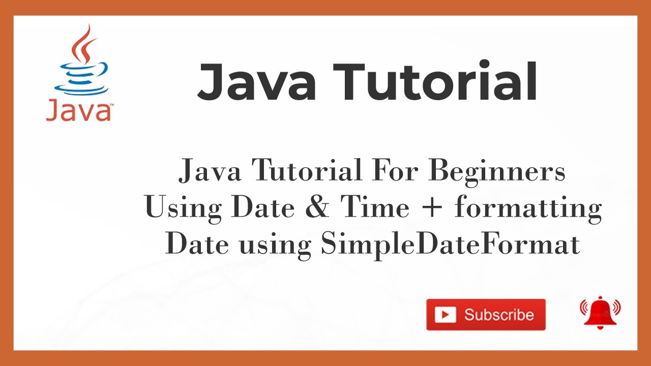 32 Java Tutorial For Beginners Using Date Time Formatting Date