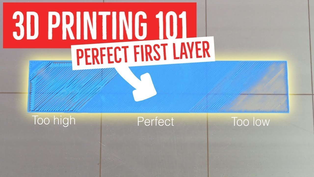 3d Printer Tips Getting The Perfect First Layer Youtube