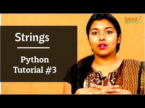 Strings Python Tutorial 3 Talentsprint Youtube
