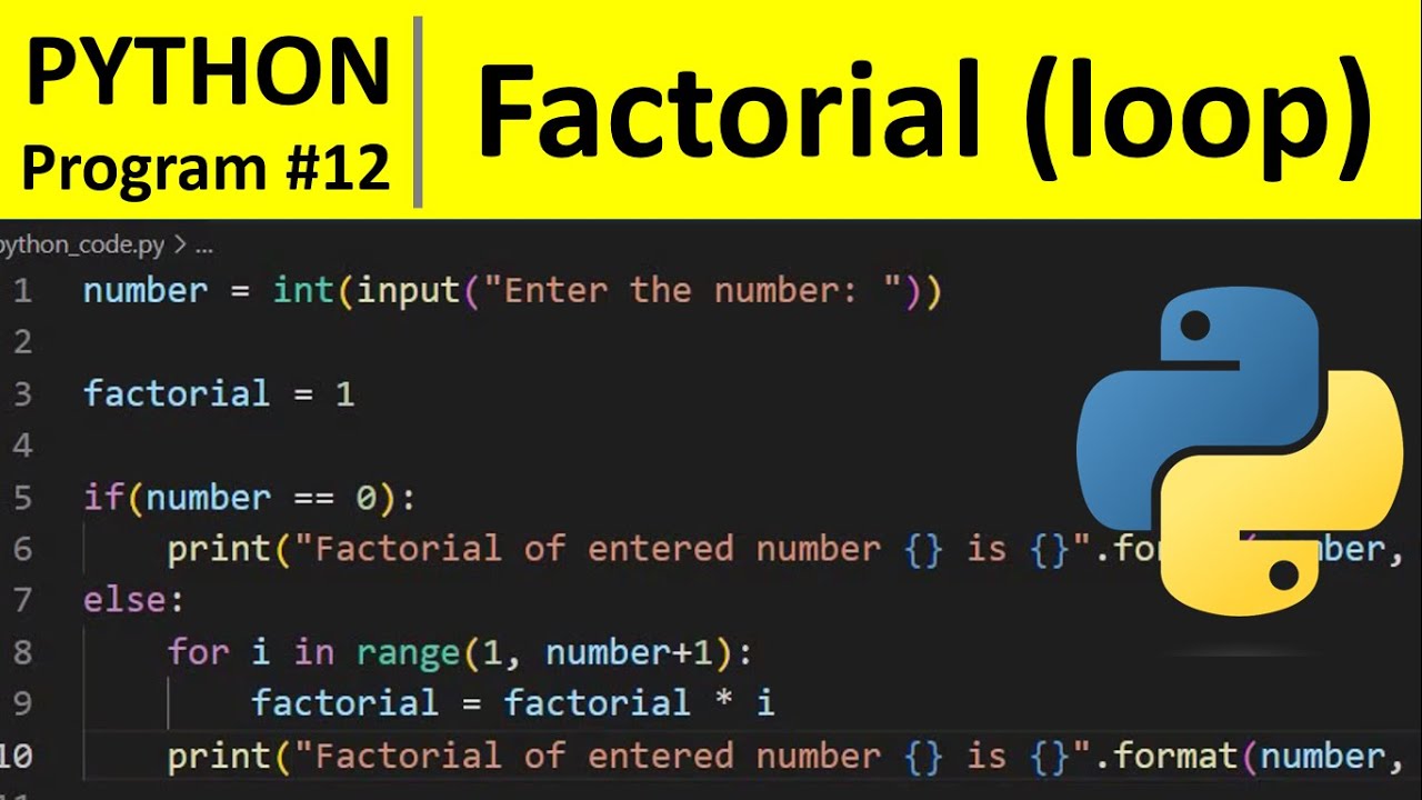 Python Program 12 Find Factorial Of A Number Using For Loop Youtube