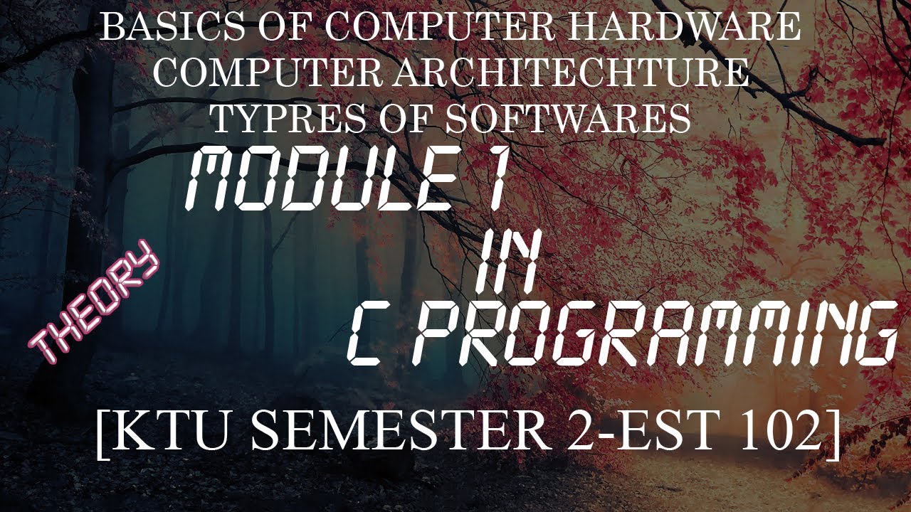 Est 102 Module 1 Ktu C Programming Youtube