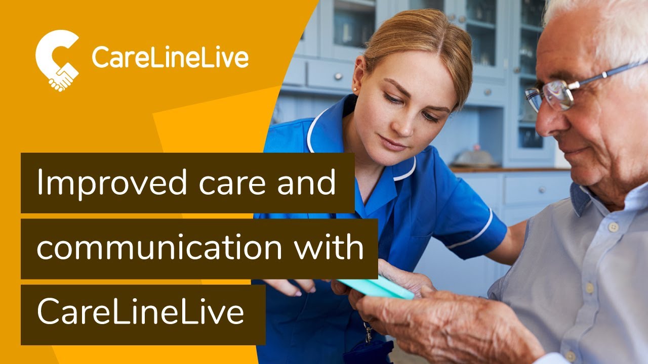 Improved Communication And Care With Carelinelive Youtube