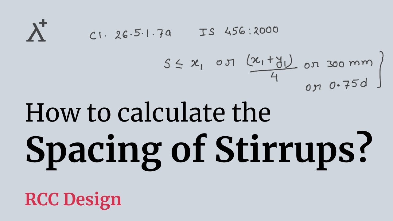 How To Calculate Spacing Of Stirrups Rcc Civil Engineering