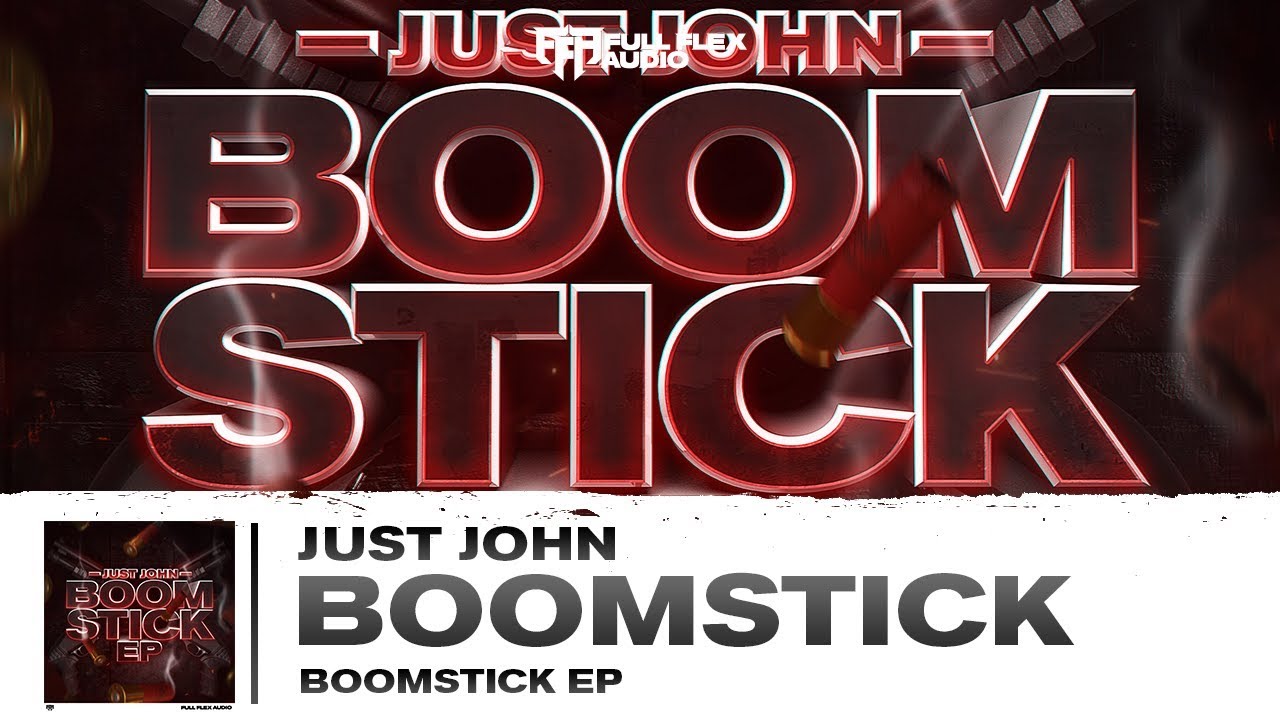 Just John Boomstick Out Now Youtube Music