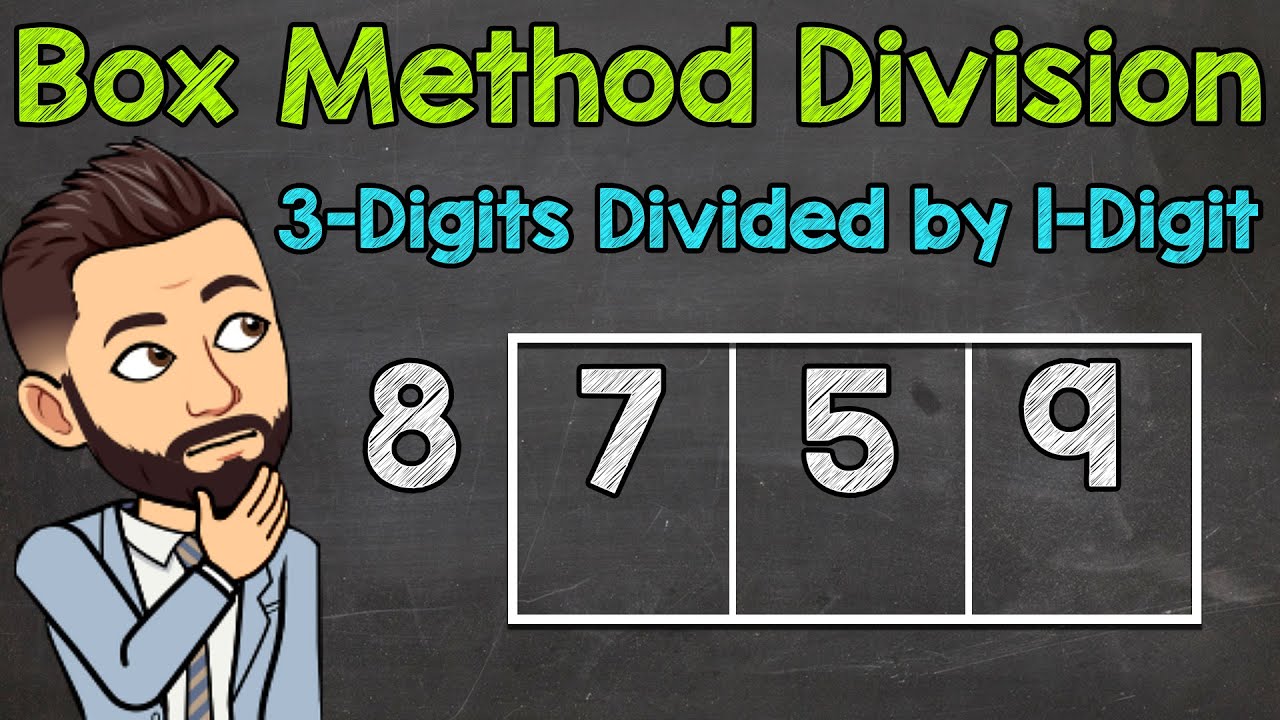 Box Method Division 3 Digits Divided By 1 Digit Math With Mr J