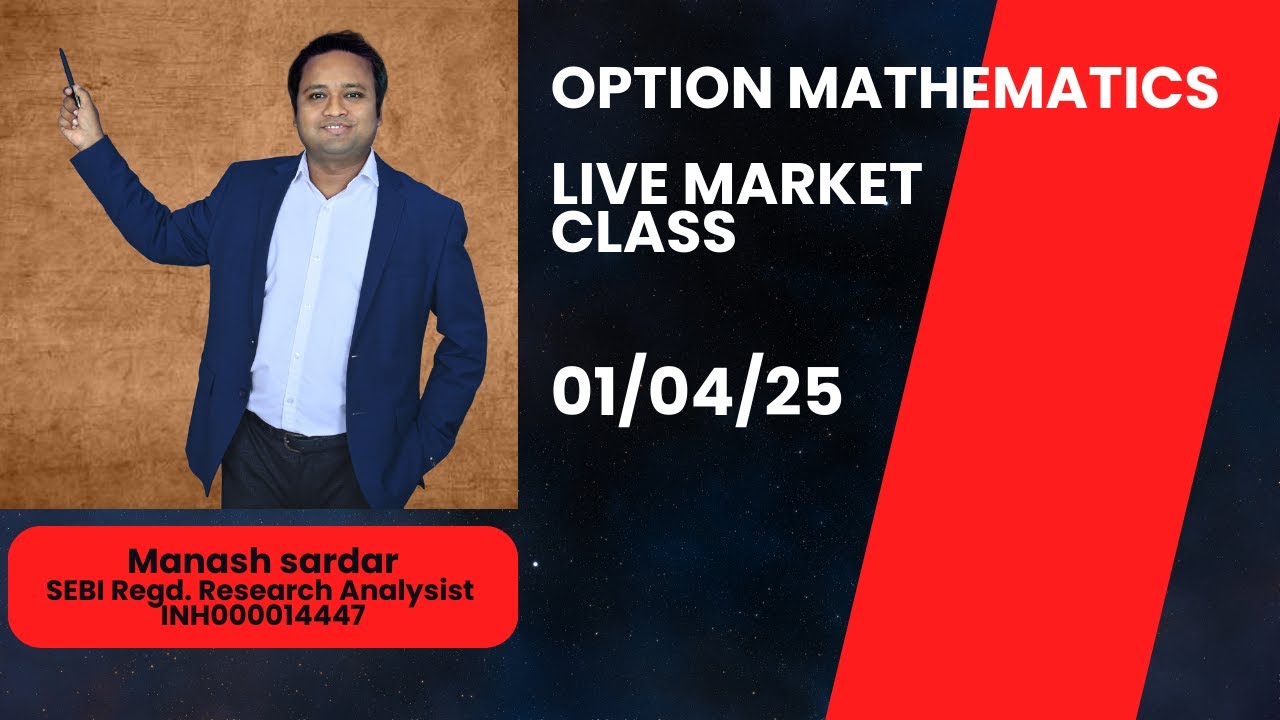 Option Mathematics Live Market Class On 01 04 25 Youtube