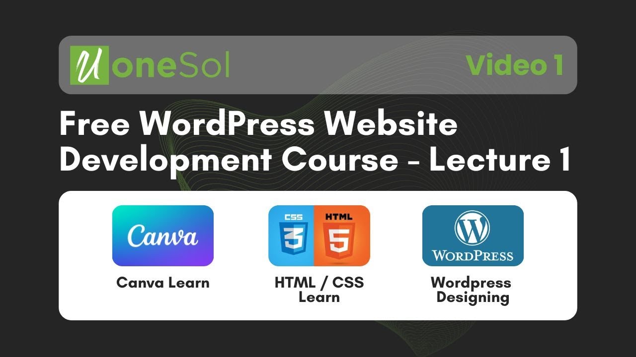Free Wordpress Website Development Course Lecture 1 Video 1 Youtube