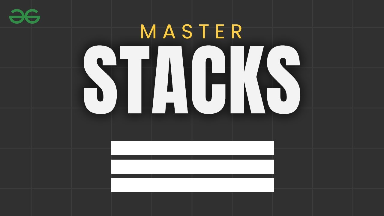 What Is Stack Stack Data Structures Dsa Course Geeksforgeeks