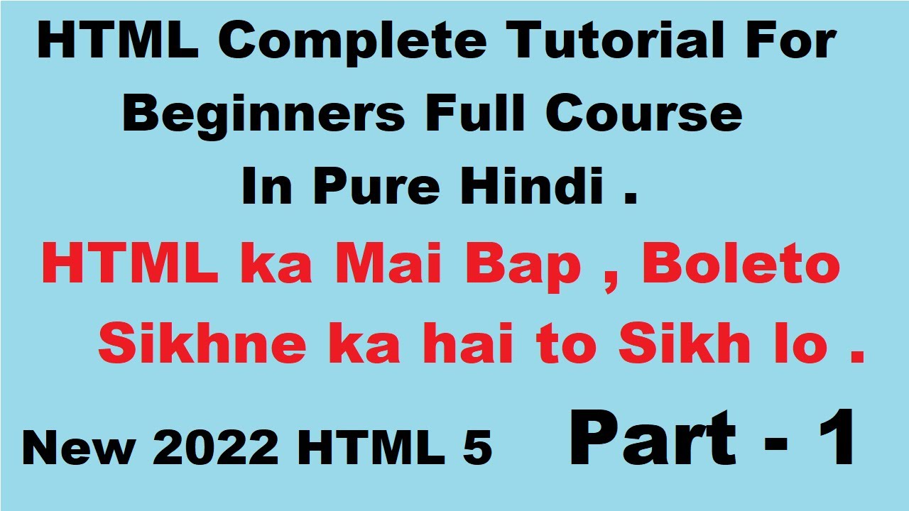 Html Complete Tutorial For Beginners Html Full Course In Pure Hindi