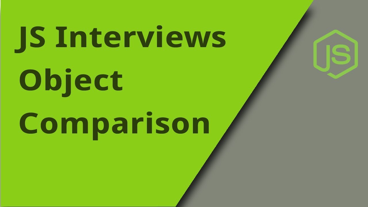 Js Interview Object Comparison Question 23 Youtube