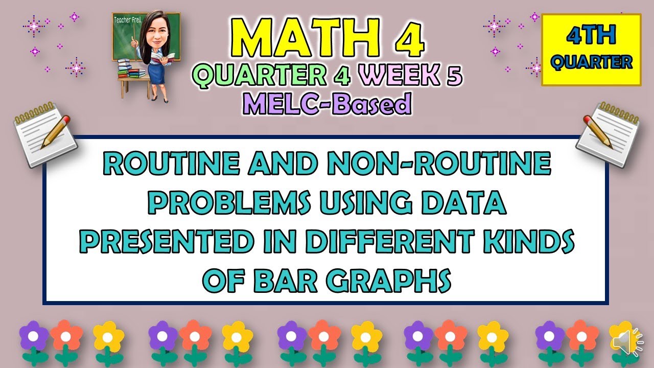 Math 4 Quarter 4 Week 5 Routine And Non Routine Problems Using