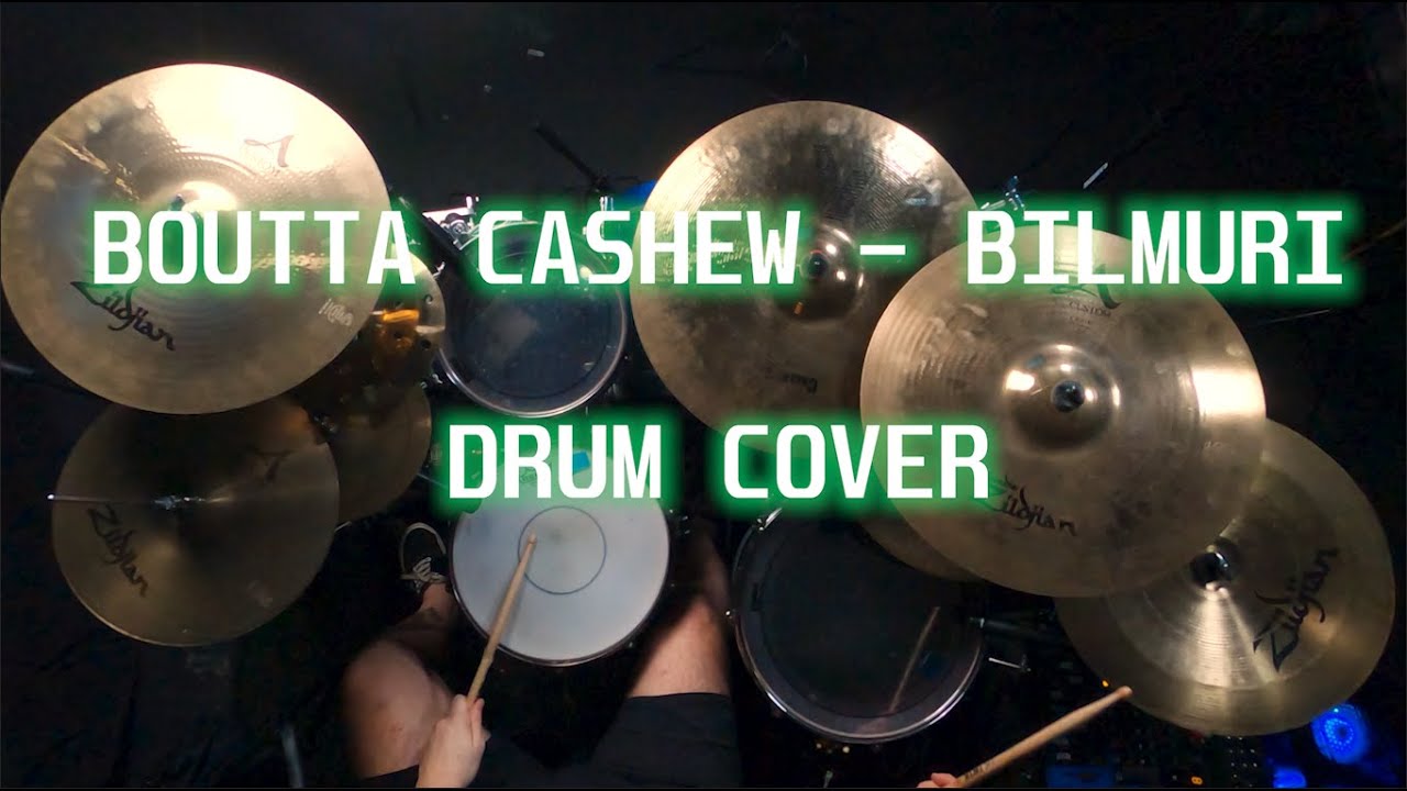 Boutta Cashew Bilmuri Drum Cover Youtube