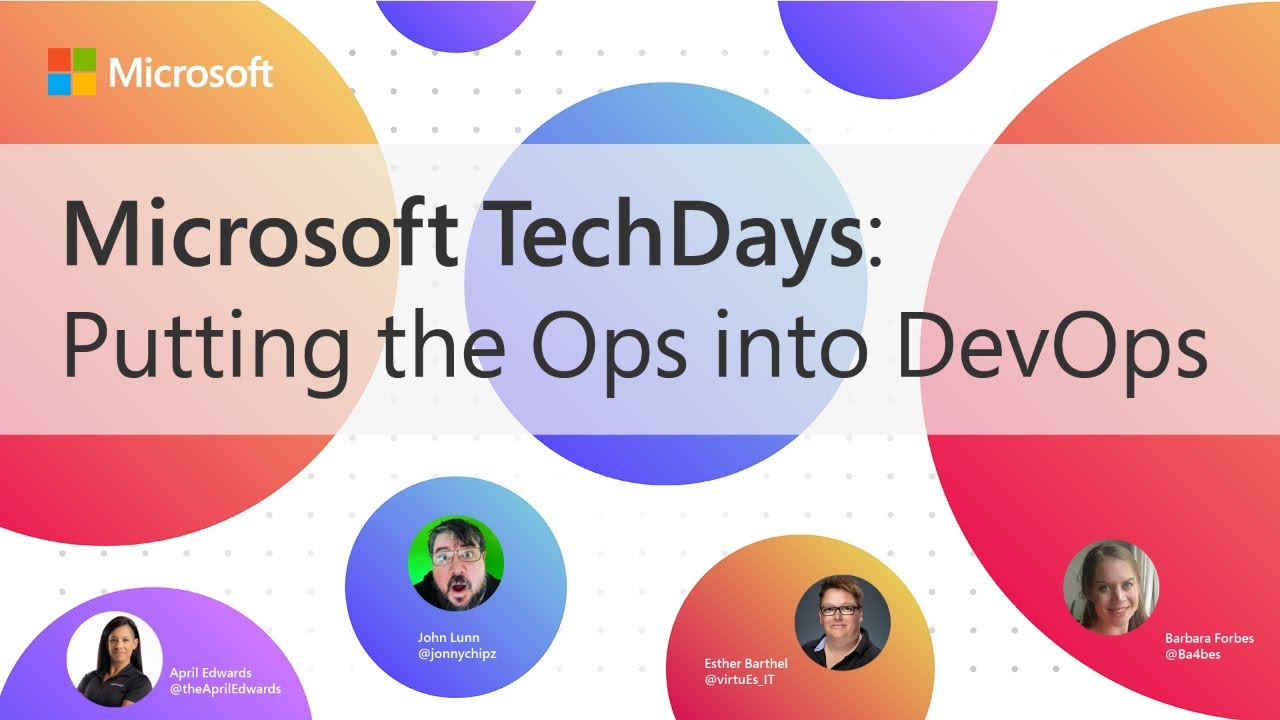 Microsoft Tech Days Putting The Ops Into Devops Youtube