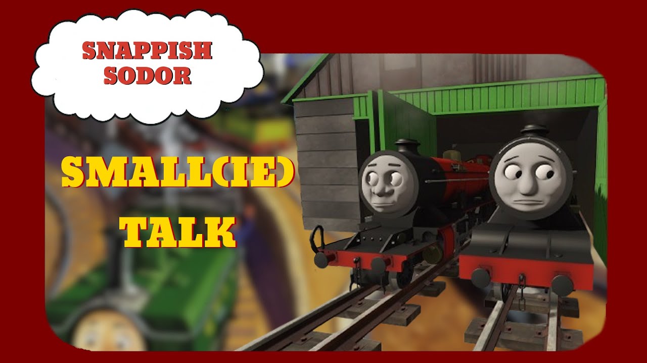 Small Ie Talk A Snappish Sodor Short 1 Youtube