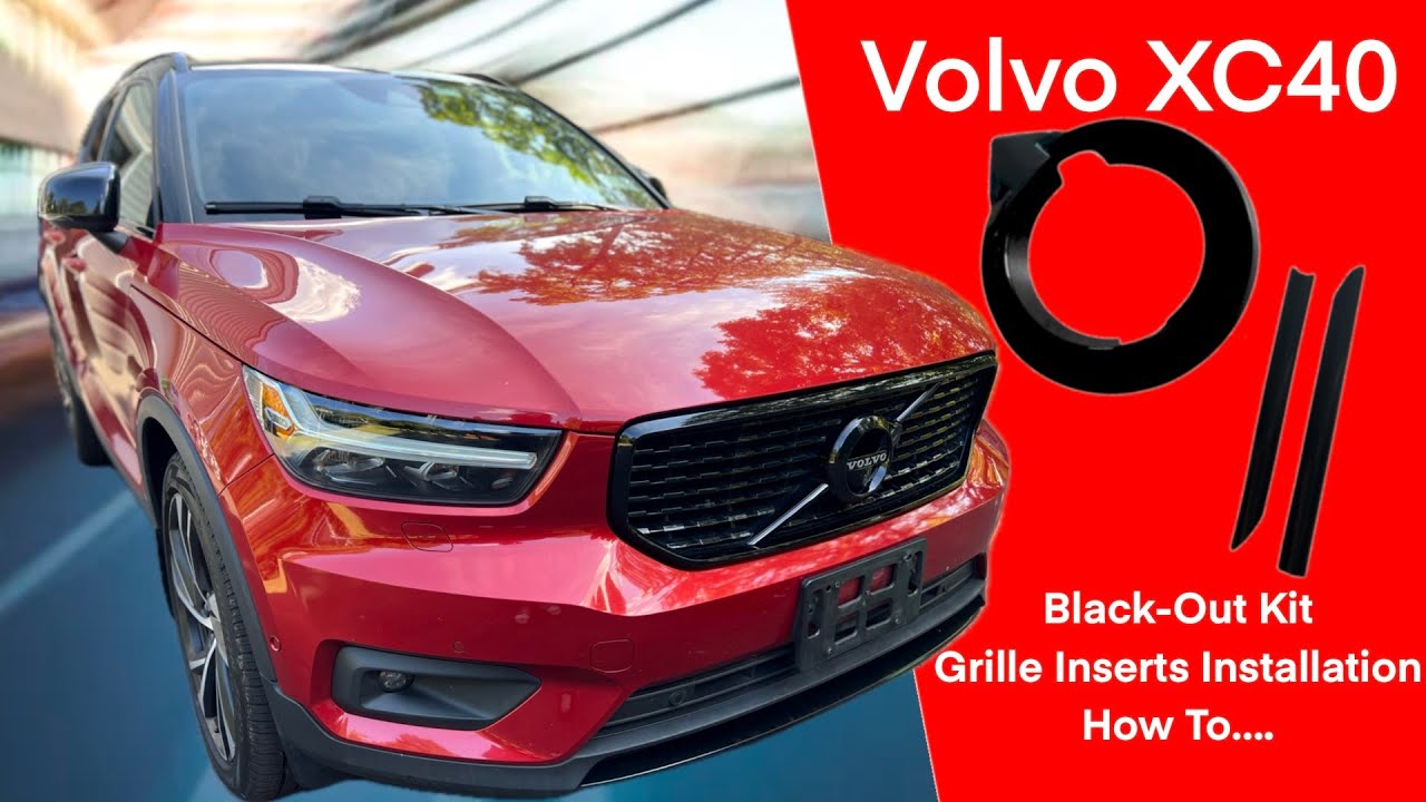 Volvo Xc40 2019 22 Black Out Front Grille Kit Installation Chrome