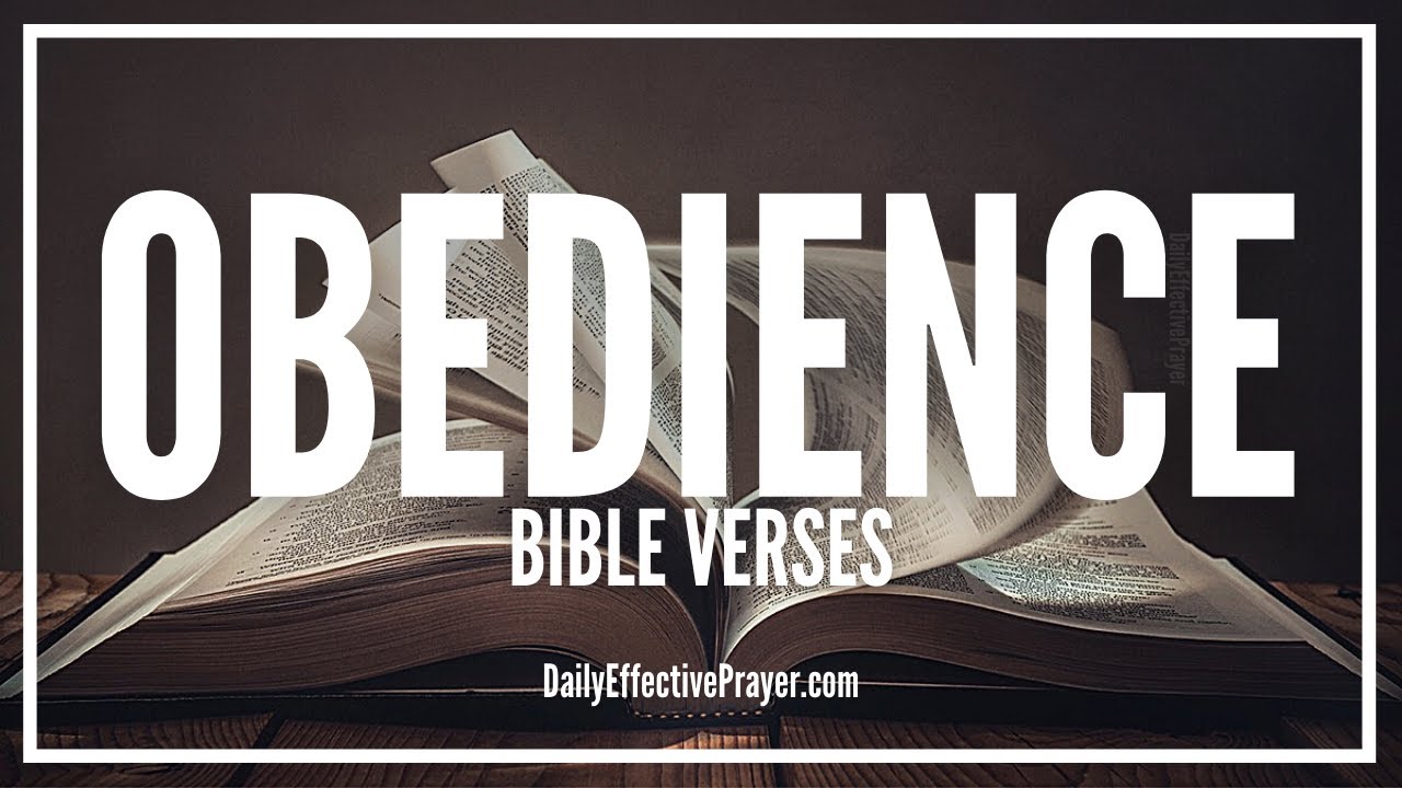 Bible Verses On Obedience Scriptures On Obedience Audio Bible Youtube