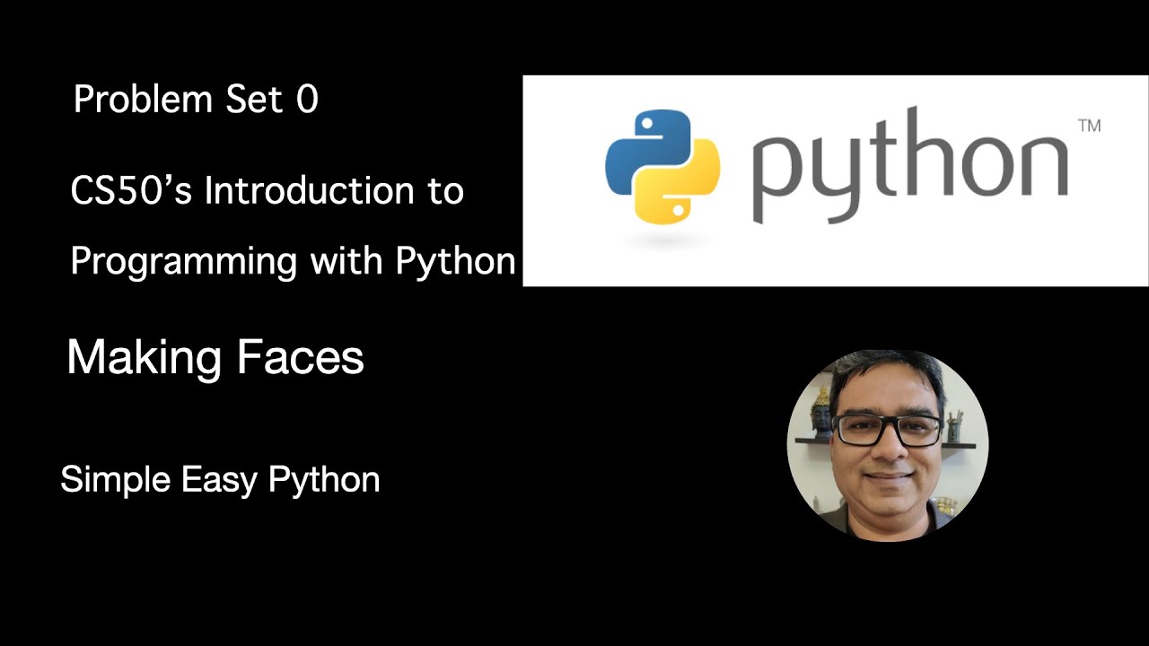 Cs50p Making Faces Solution Youtube