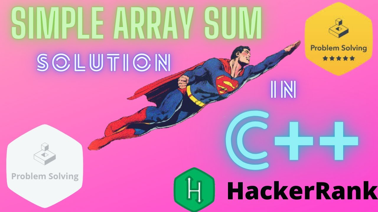 Hackerrank Simple Array Sum Solution Explained C Youtube