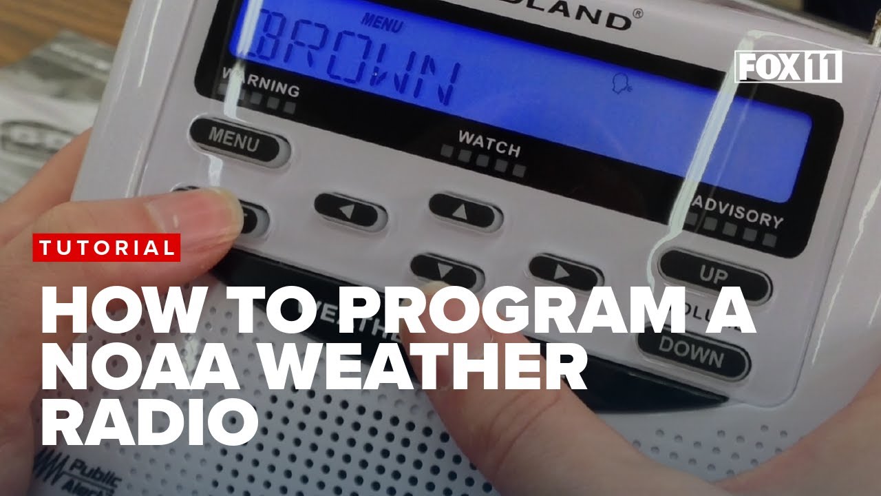Step By Step Guide How To Program A Noaa Weather Radio Tornado And