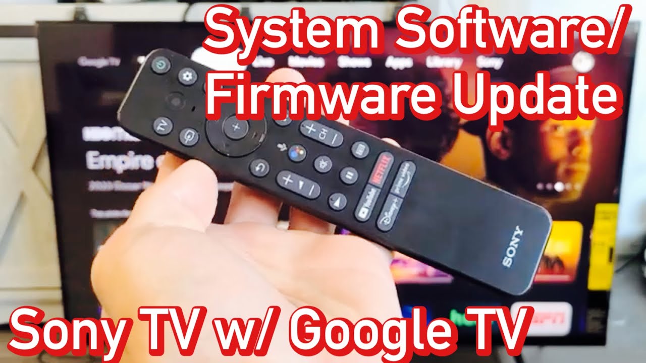 Sony Tv W Google Tv How To Update System Software Firmware Youtube
